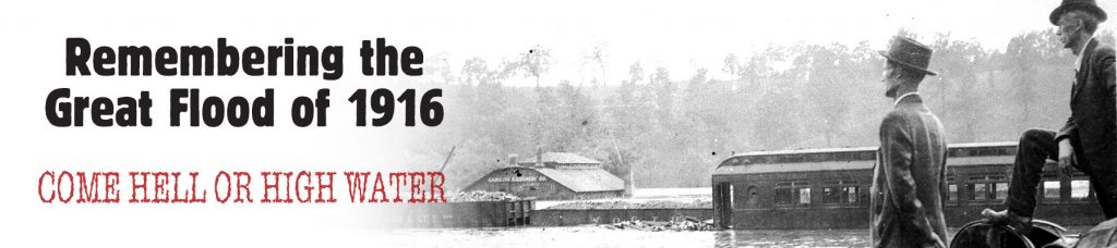 Great Flood of 1916 - Save Culture